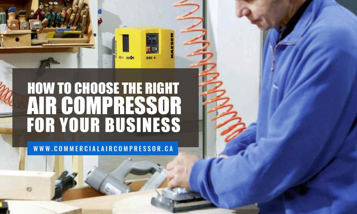 How to Choose the Right Air Compressor for Your Business - Commercial ...
