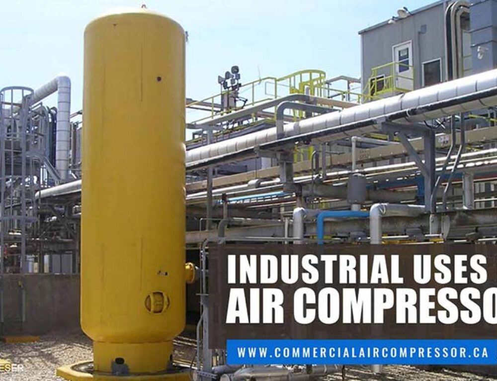 Industrial Uses for Air Compressors - Commercial Air Compressor